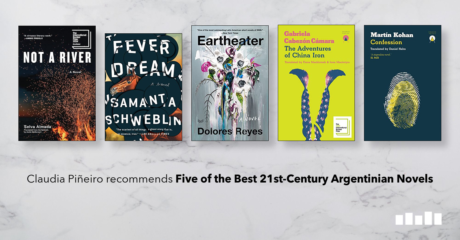 Five of the Best 21st-Century Argentinian Novels - Five Books