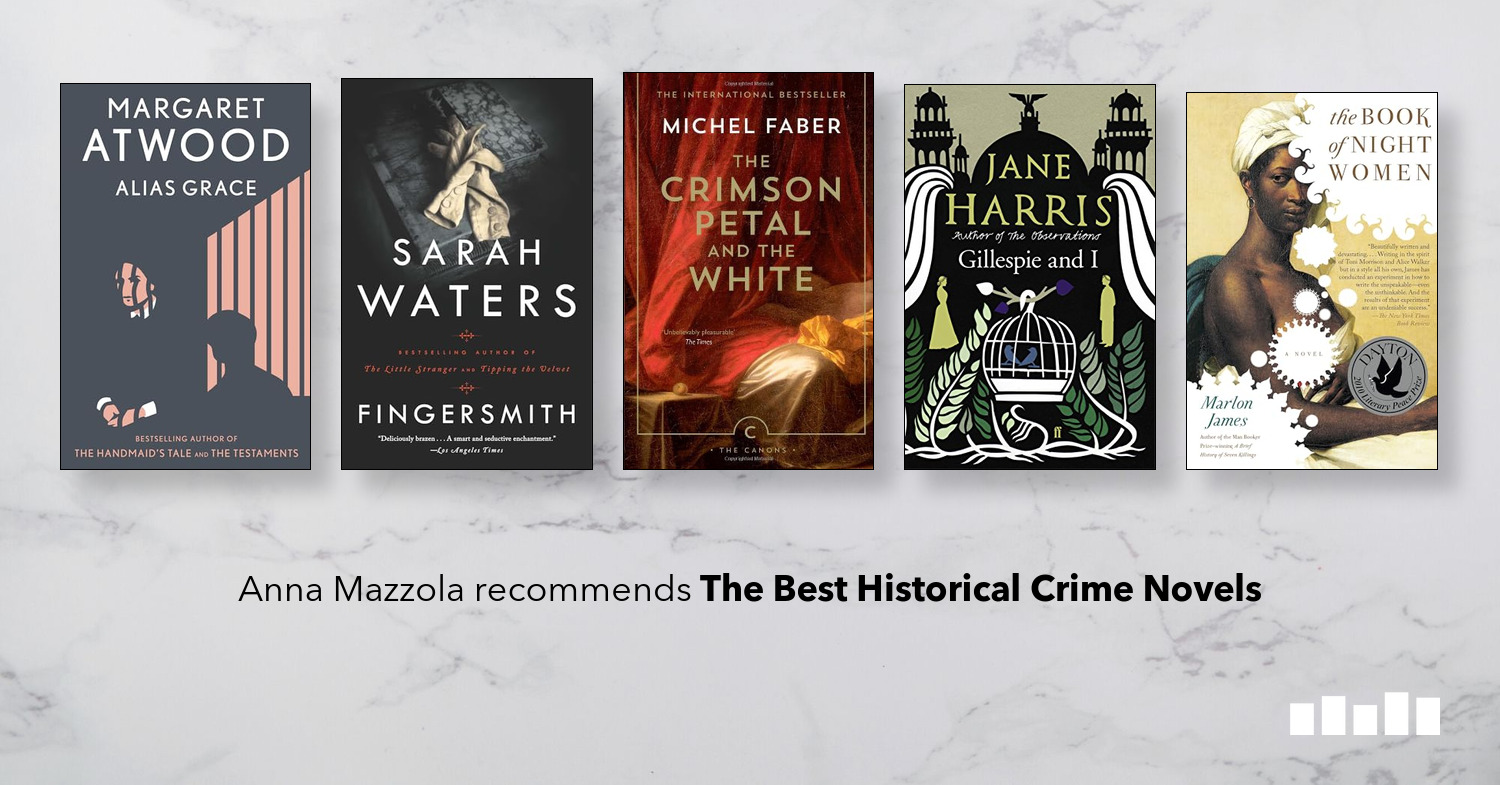 The Best Historical Crime Novels - Five Books Expert Recommendations