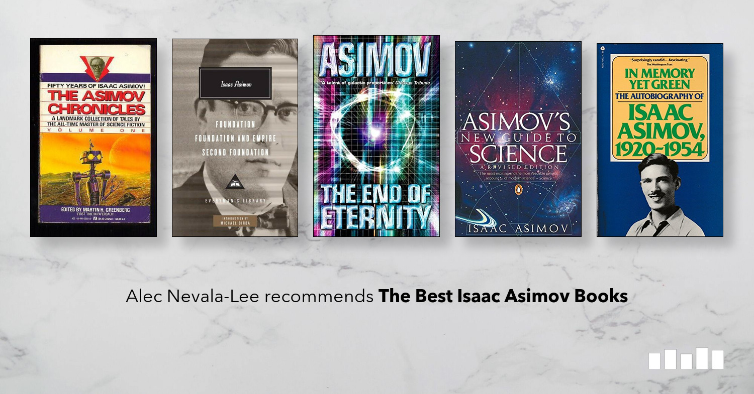 The Best Isaac Asimov Books - Five Books Expert Recommendations