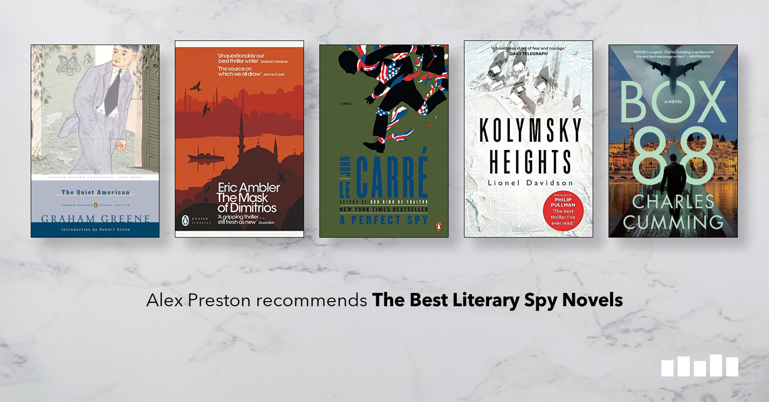 The Best Literary Spy Novels - Five Books Expert Recommendations