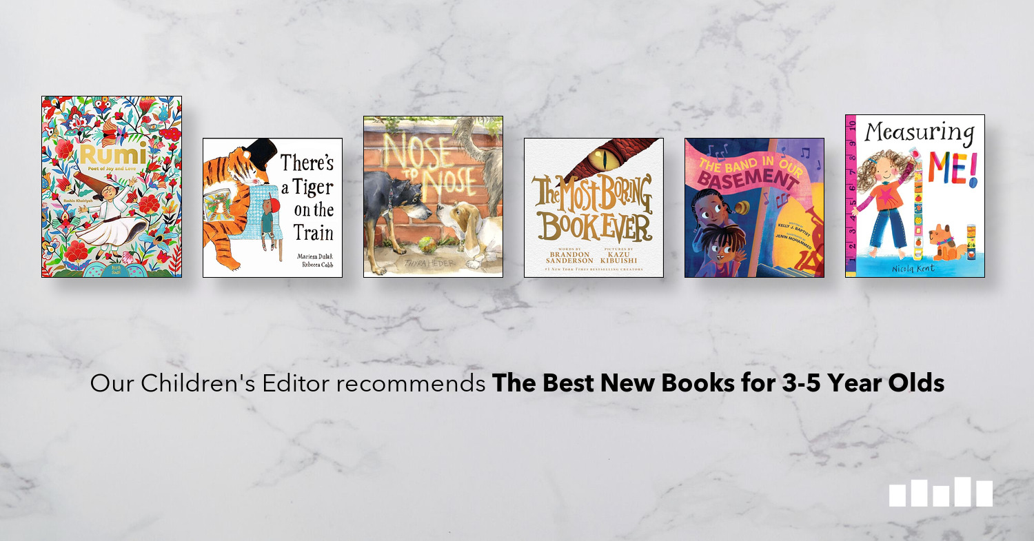 The Best New Books for 3-5 Year Olds - Five Books Expert Recommendations