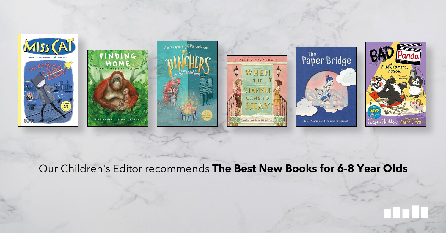 The Best New Books for 6-8 Year Olds - Five Books Expert Recommendations