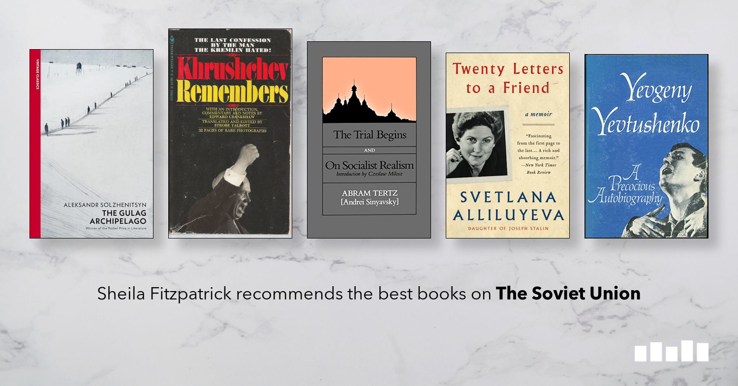 The Best Books on The Soviet Union - Five Books Expert Recommendations