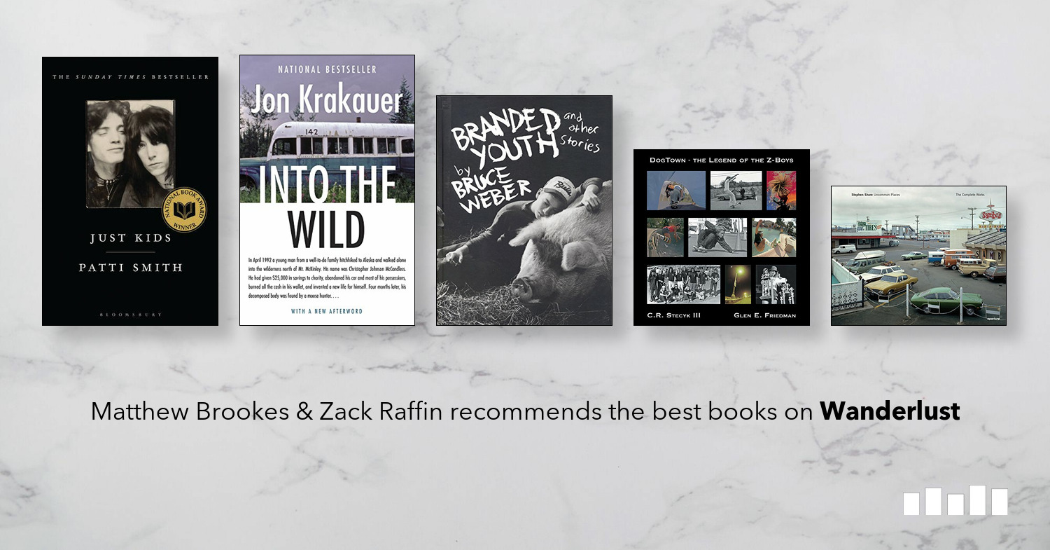 The Best Books on Wanderlust - Five Books Expert Recommendations