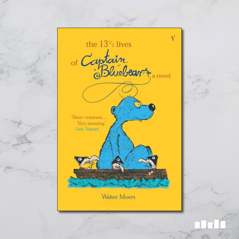 The 13 1/2 Lives of Captain Bluebear - Five Books Expert Reviews