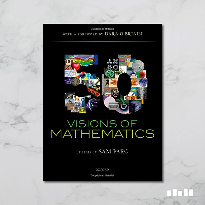 50 Visions of Mathematics - Five Books Expert Reviews