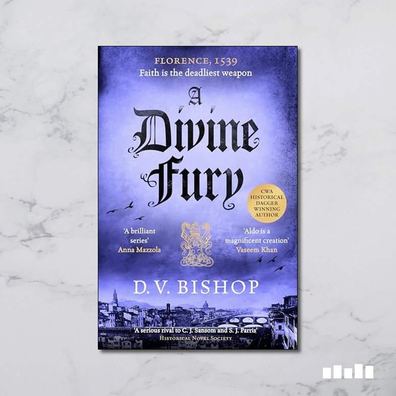A Divine Fury by D.V. Bishop - Five Books Expert Reviews