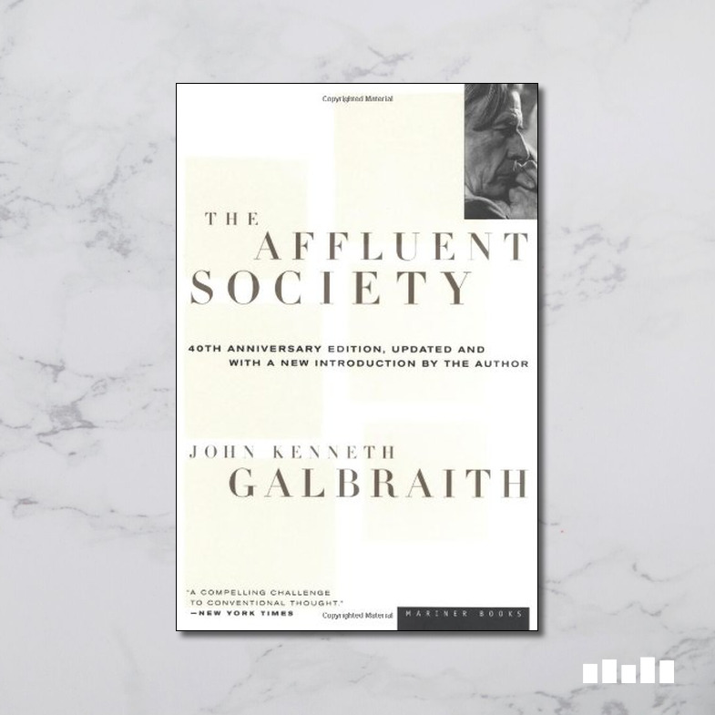 The Affluent Society - Five Books Expert Reviews