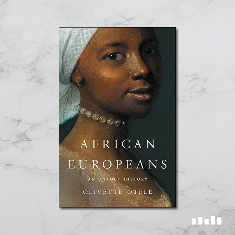 African Europeans: An Untold History - Five Books Expert Reviews