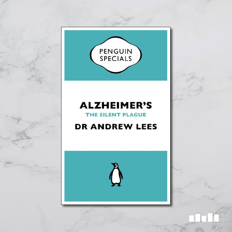 Alzheimer's: An Essential Guide to the Disease and Other Forms of ...
