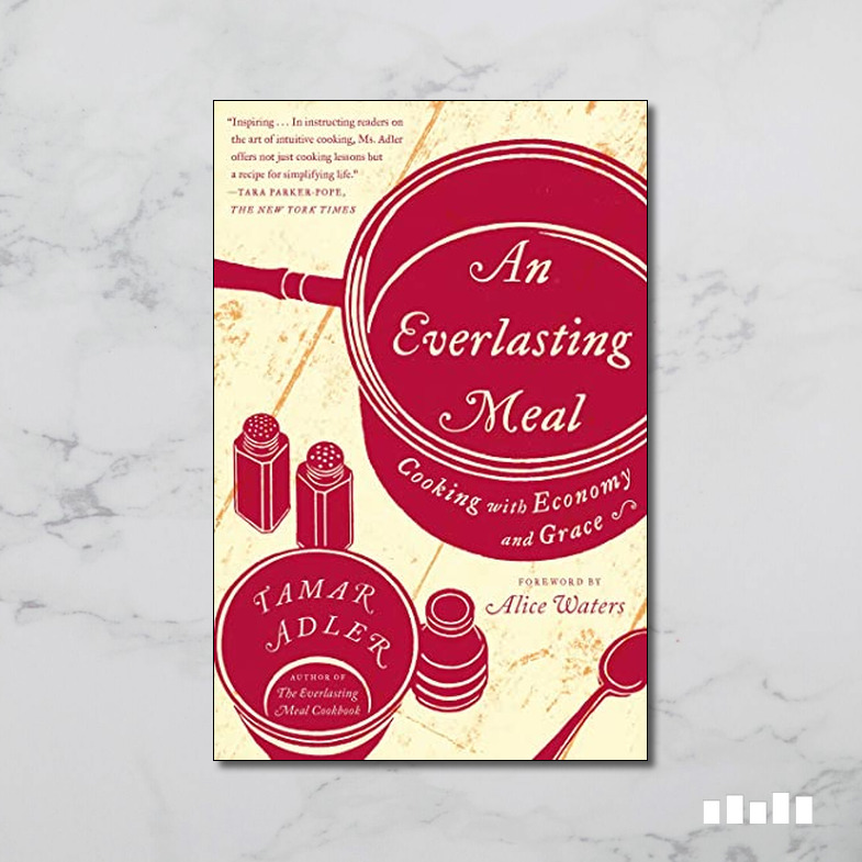 An Everlasting Meal: Cooking with Economy and Grace - Five Books Expert ...
