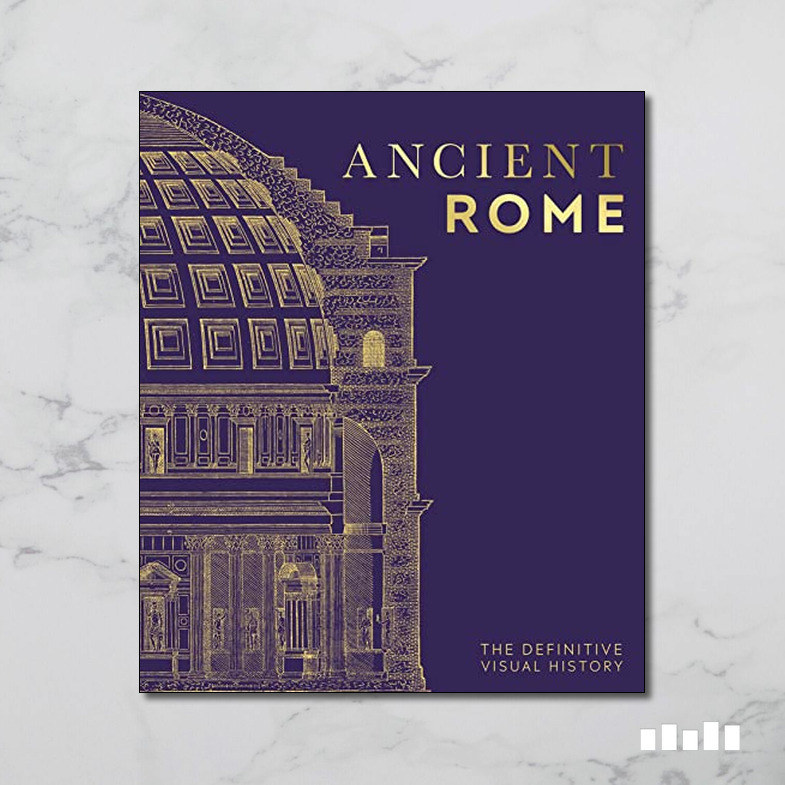 Ancient Rome: The Definitive Visual History - Five Books Expert Reviews
