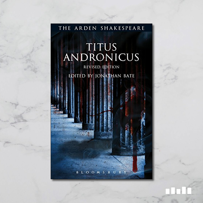 Titus Andronicus (Arden Shakespeare) - Five Books Expert Reviews