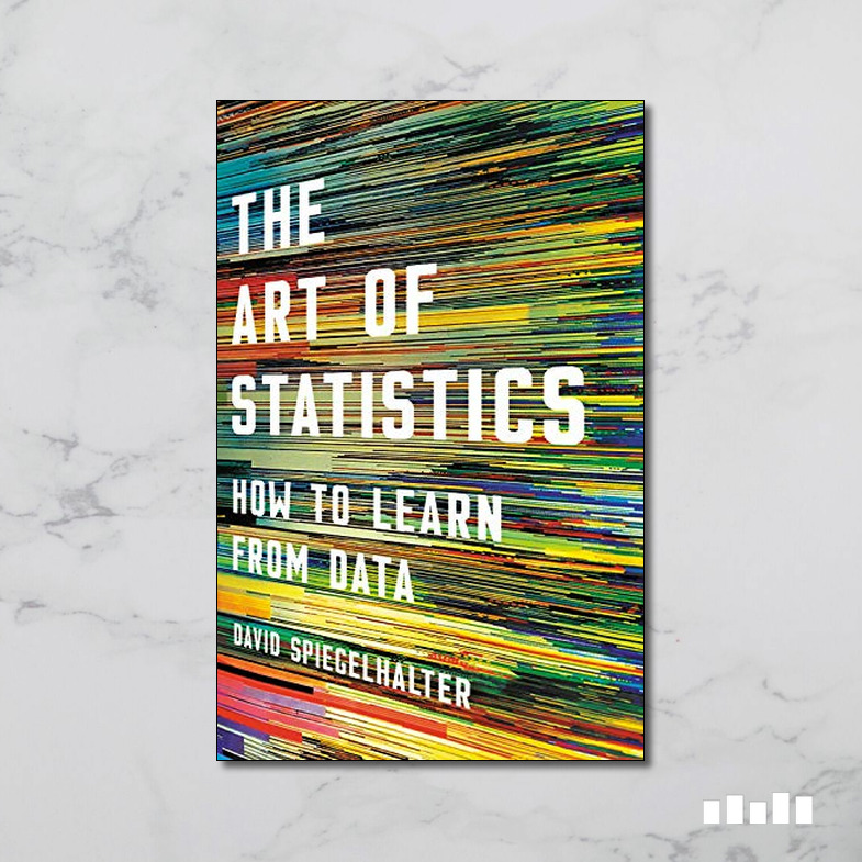 The Art of Statistics: How to Learn from Data - Five Books Expert Reviews