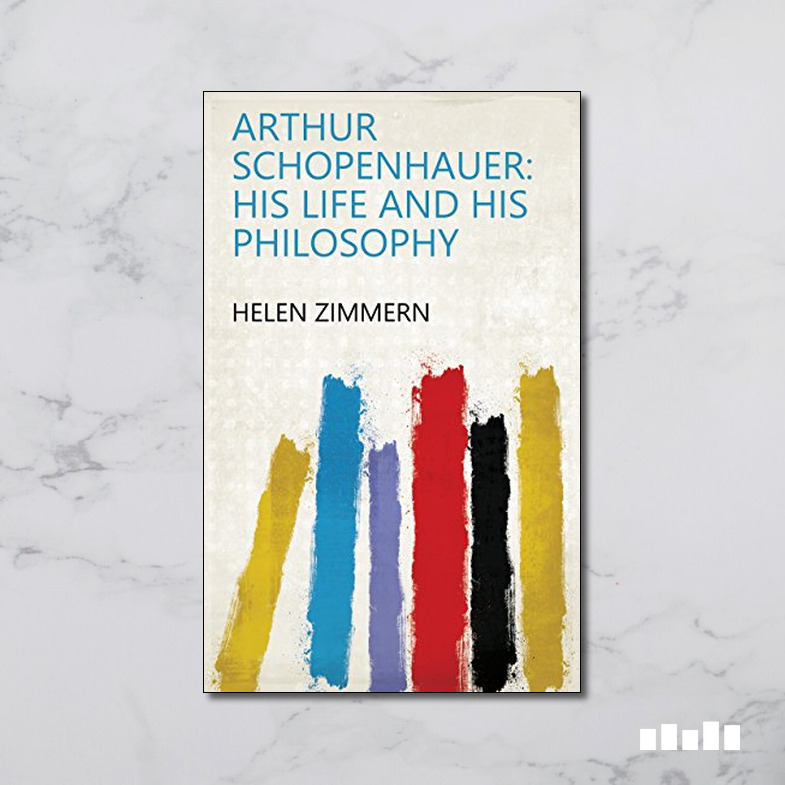 Arthur Schopenhauer: His Life and His Philosophy - Five Books Expert ...