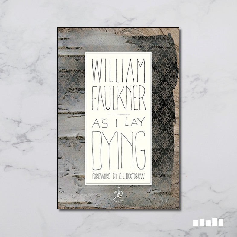 As I Lay Dying by William Faulkner - Five Books Expert Reviews