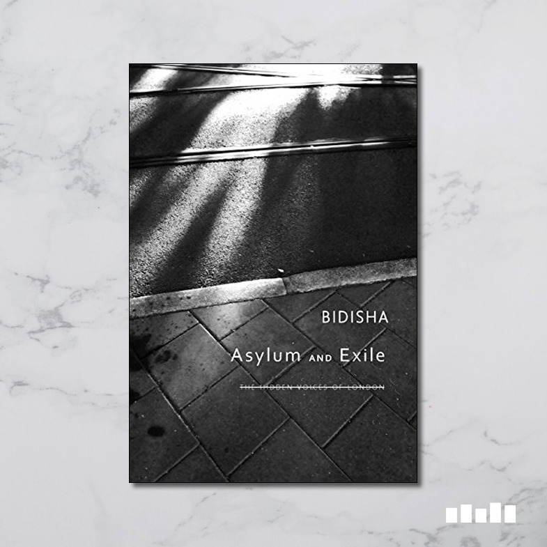 Asylum and Exile: The Hidden Voices of London - Five Books Expert Reviews