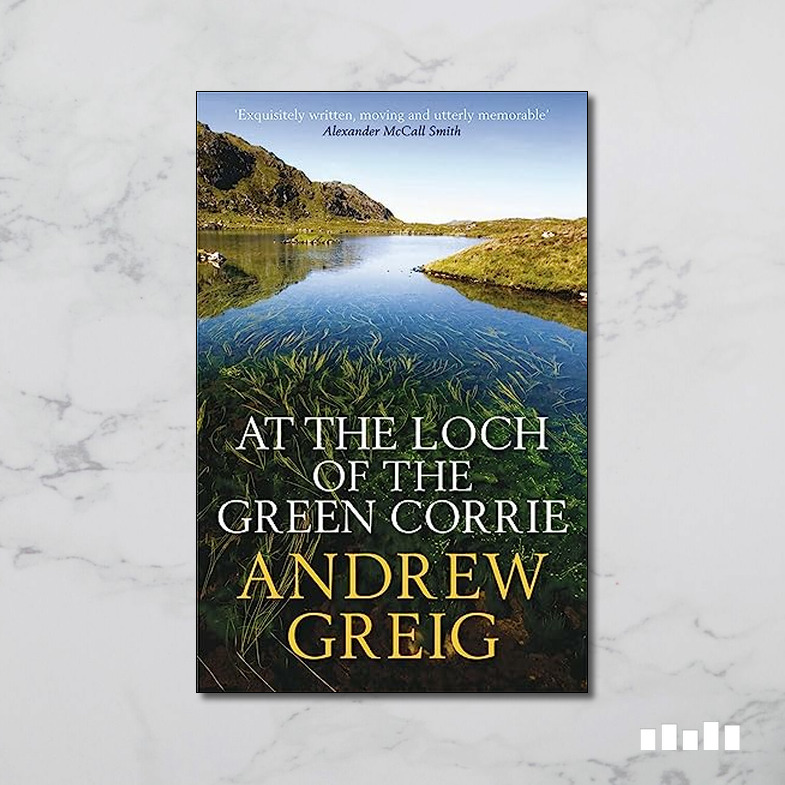 At the Loch of the Green Corrie - Five Books Expert Reviews