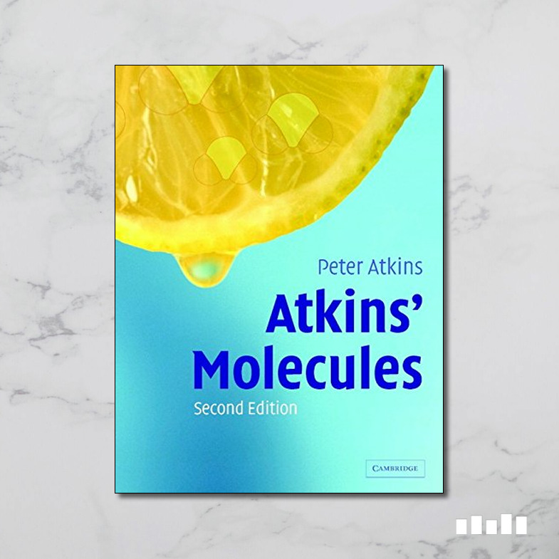 Atkins Molecules - Five Books Expert Reviews