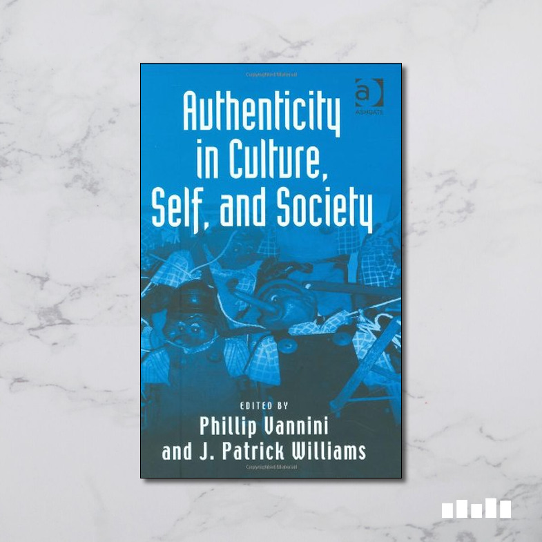 Authenticity in Culture, Self, and Society - Five Books Expert Reviews