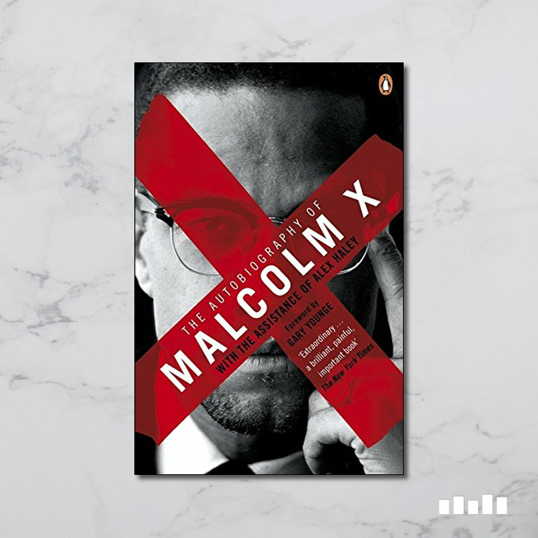 The Autobiography of Malcolm X - Five Books Expert Reviews