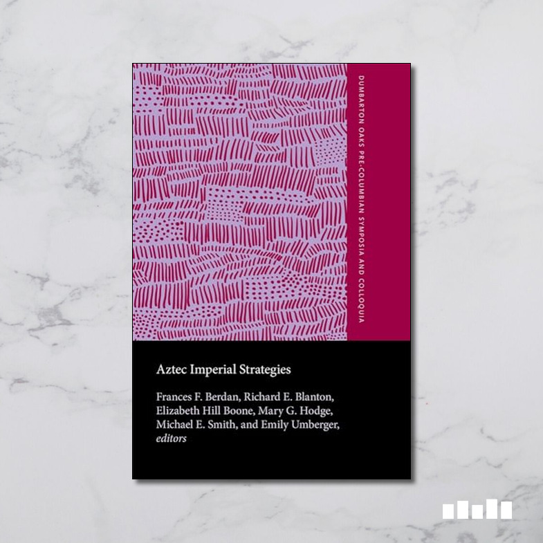 Aztec Imperial Strategies - Five Books Expert Reviews