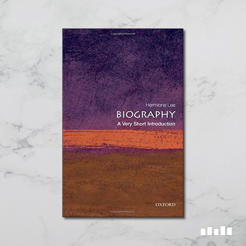 Biography: A Very Short Introduction - Five Books Expert Reviews