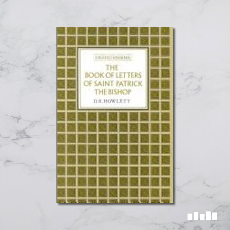 The Book of Letters of Saint Patrick The Bishop - Five Books Expert Reviews
