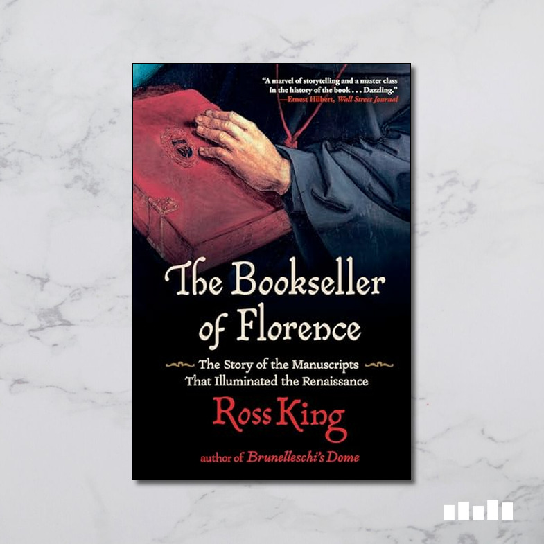 The Bookseller of Florence: The Story of the Manuscripts That ...