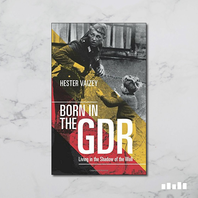 Born in the GDR - Five Books Expert Reviews