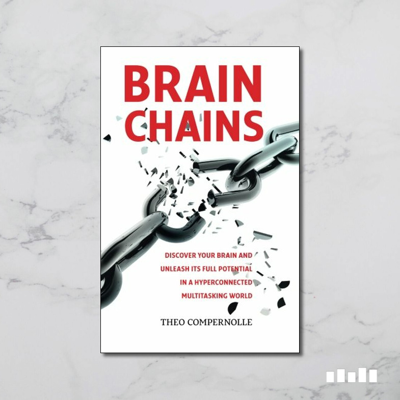 BrainChains: Your Thinking Brain Explained in Simple Terms - Five Books ...