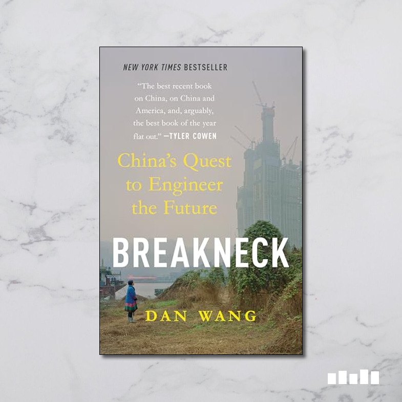 Breakneck by Dan Wang - Five Books Expert Reviews