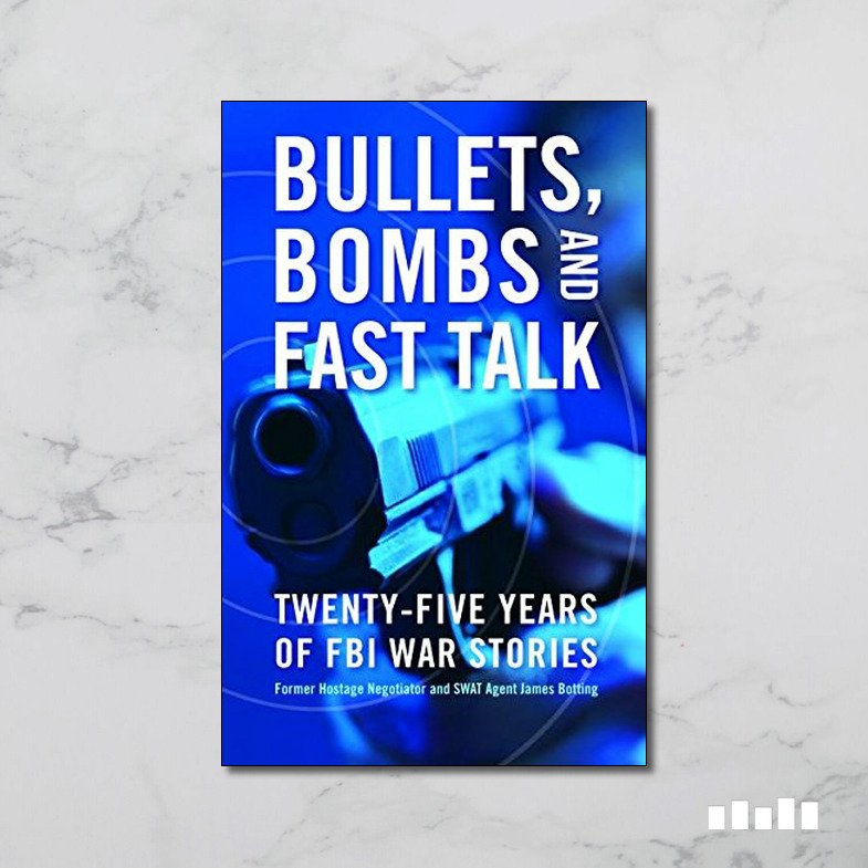 Bullets, Bombs and Fast Talk - Five Books Expert Reviews
