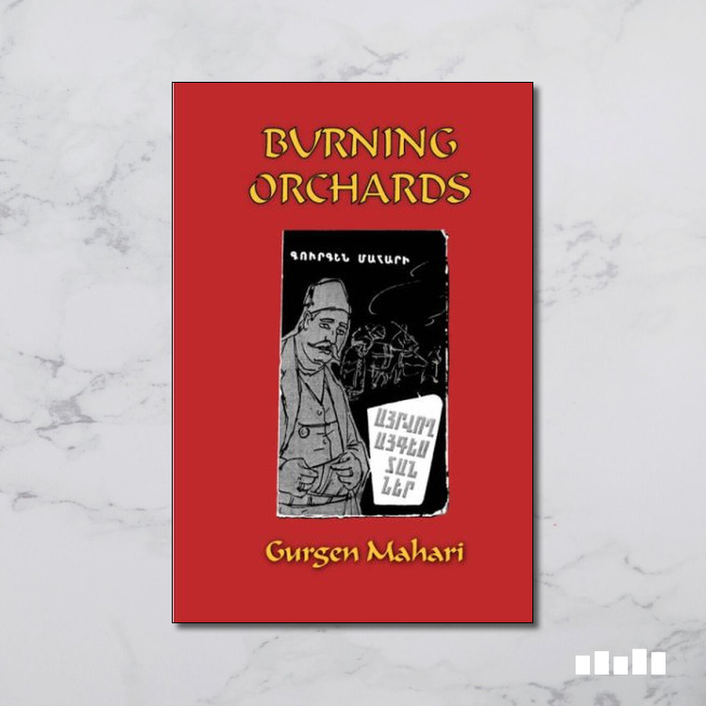 Burning Orchards - Five Books Expert Reviews