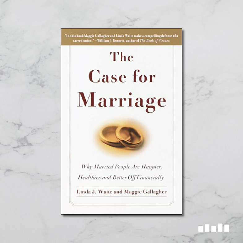 The Case for Marriage - Five Books Expert Reviews