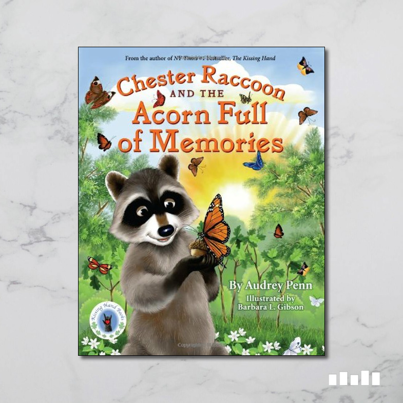 Chester Raccoon and an Acorn Full of Memories - Five Books Expert Reviews
