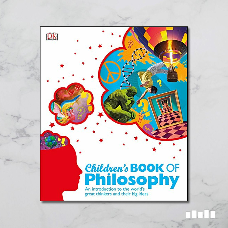 Children's Book of Philosophy: An Introduction to the World's Great ...