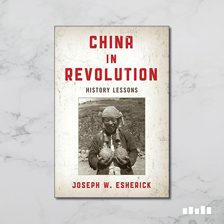 China in Revolution: History Lessons - Five Books Expert Reviews