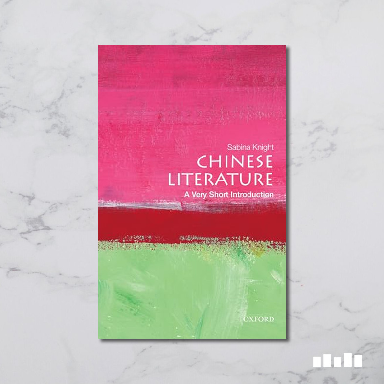 Chinese Literature: A Very Short Introduction - Five Books Expert Reviews