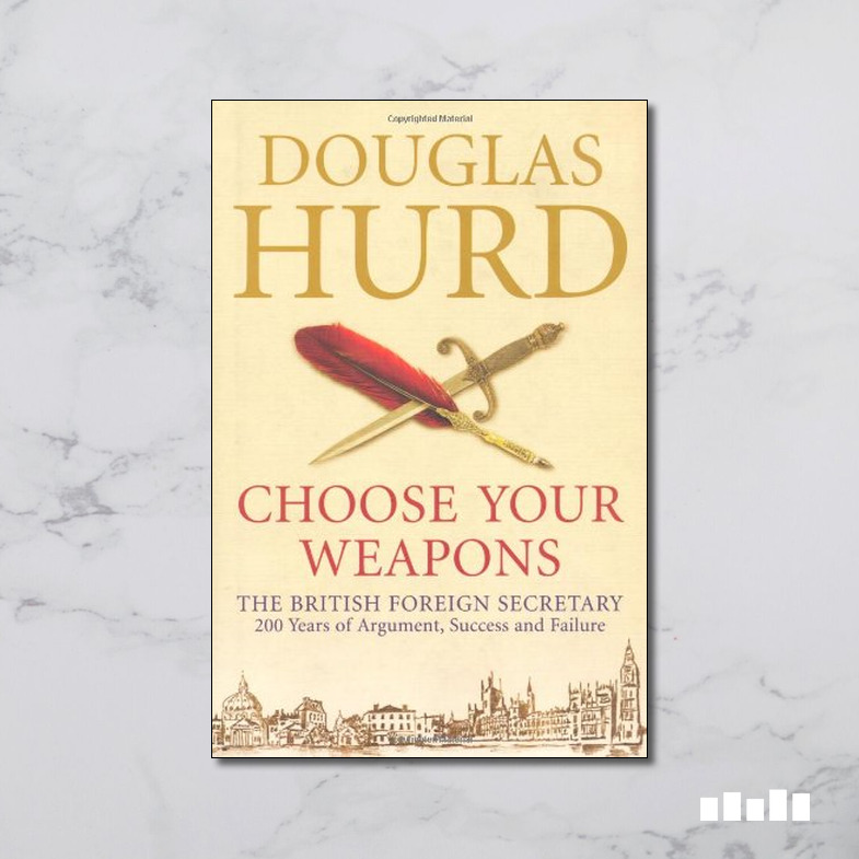Choose Your Weapons - Five Books Expert Reviews