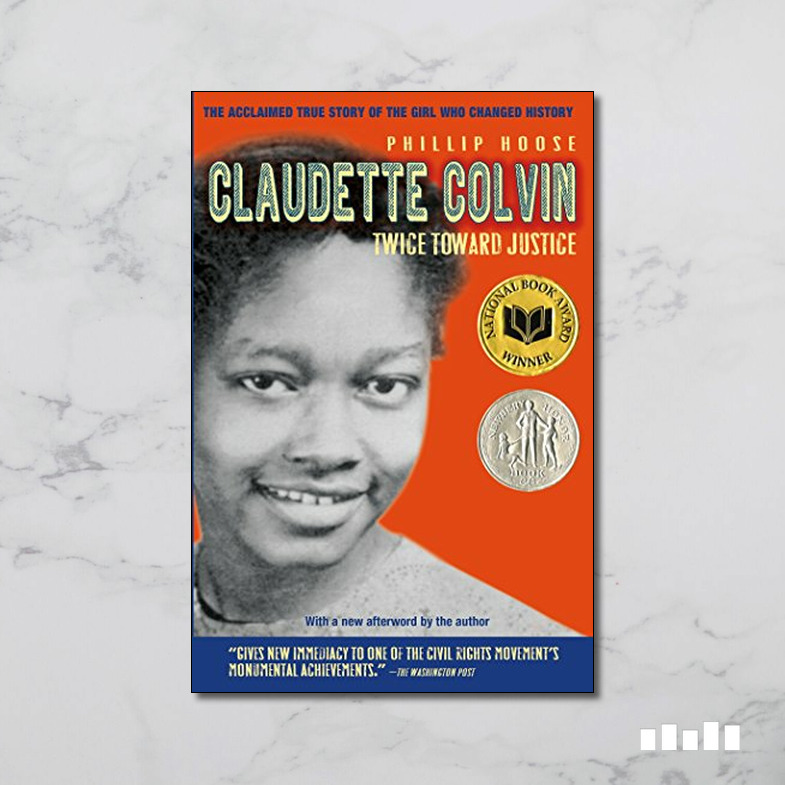 Claudette Colvin: Twice Toward Justice - Five Books Expert Reviews