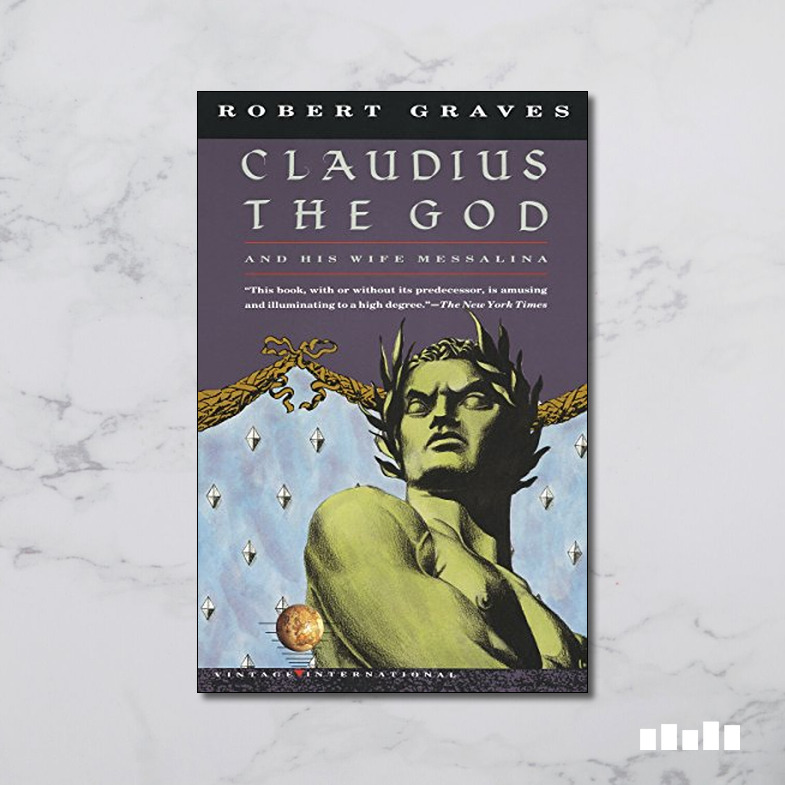 Claudius the God: And His Wife Messalina - Five Books Expert Reviews