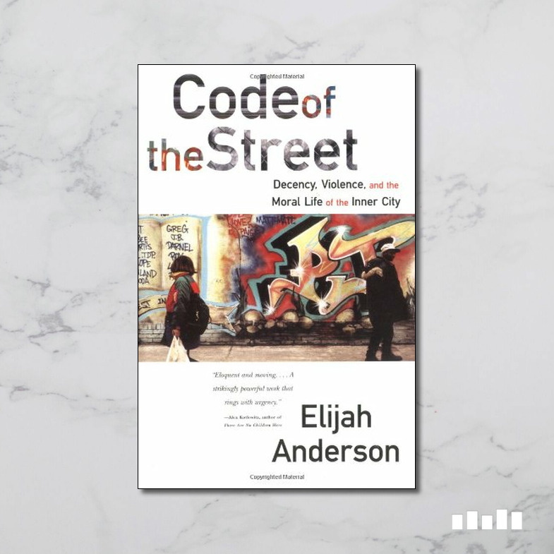 Code of the Street - Five Books Expert Reviews