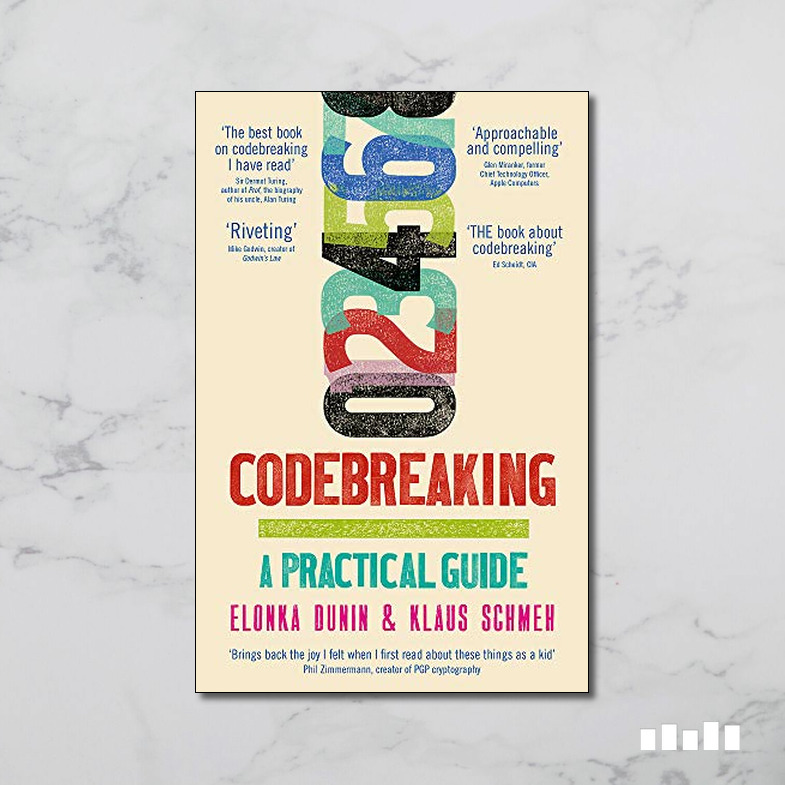 Codebreaking: A Practical Guide - Five Books Expert Reviews