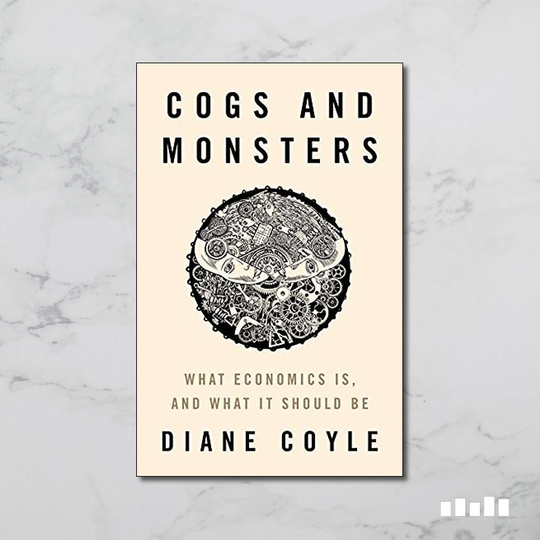 Cog and Monsters by Diane Coyle - Five Books Expert Reviews
