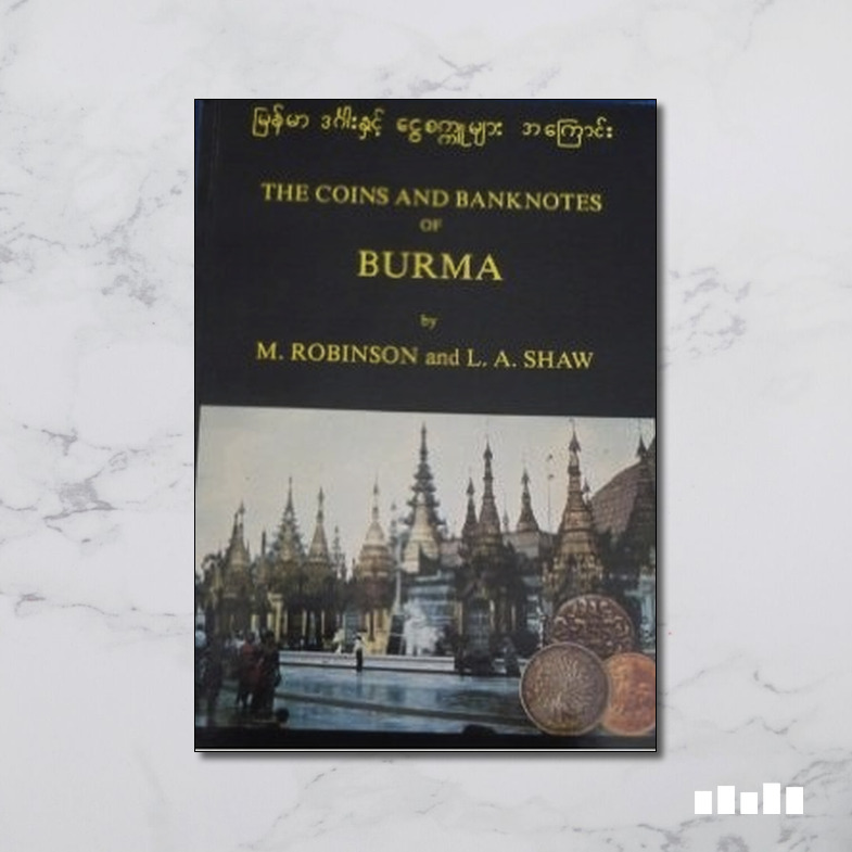 The Coins and Banknotes of Burma - Five Books Expert Reviews