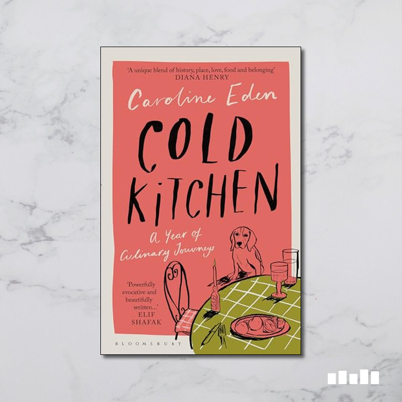 Cold Kitchen: A Year of Culinary Journeys - Five Books Expert Reviews