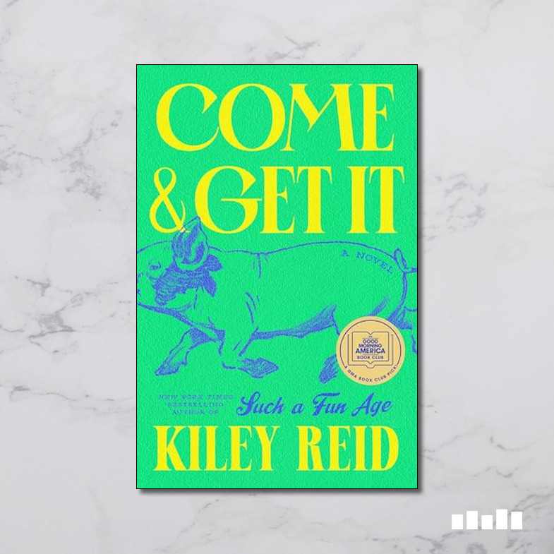 Come and Get It - Five Books Expert Reviews