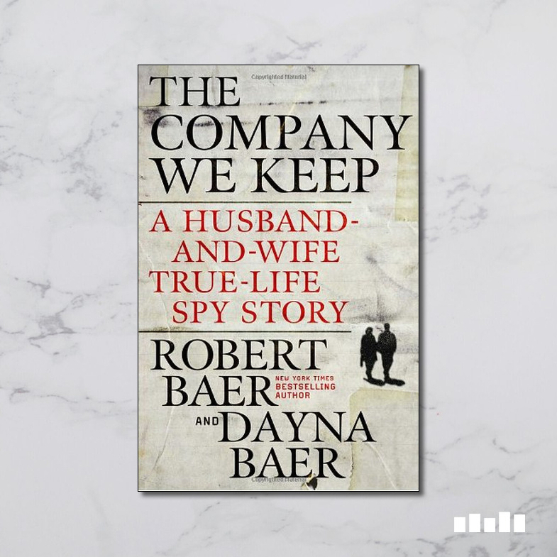 The Company We Keep - Five Books Expert Reviews
