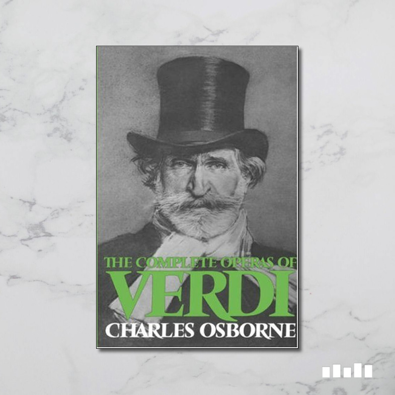 The Complete Operas of Verdi - Five Books Expert Reviews